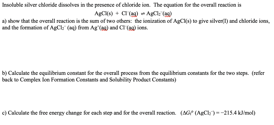 Solved Insoluble silver chloride dissolves in the presence | Chegg.com