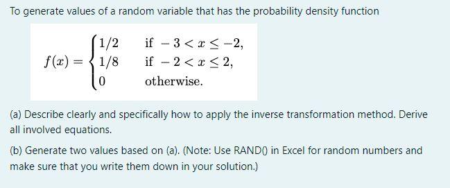 Solved To generate values of a random variable that has the | Chegg.com