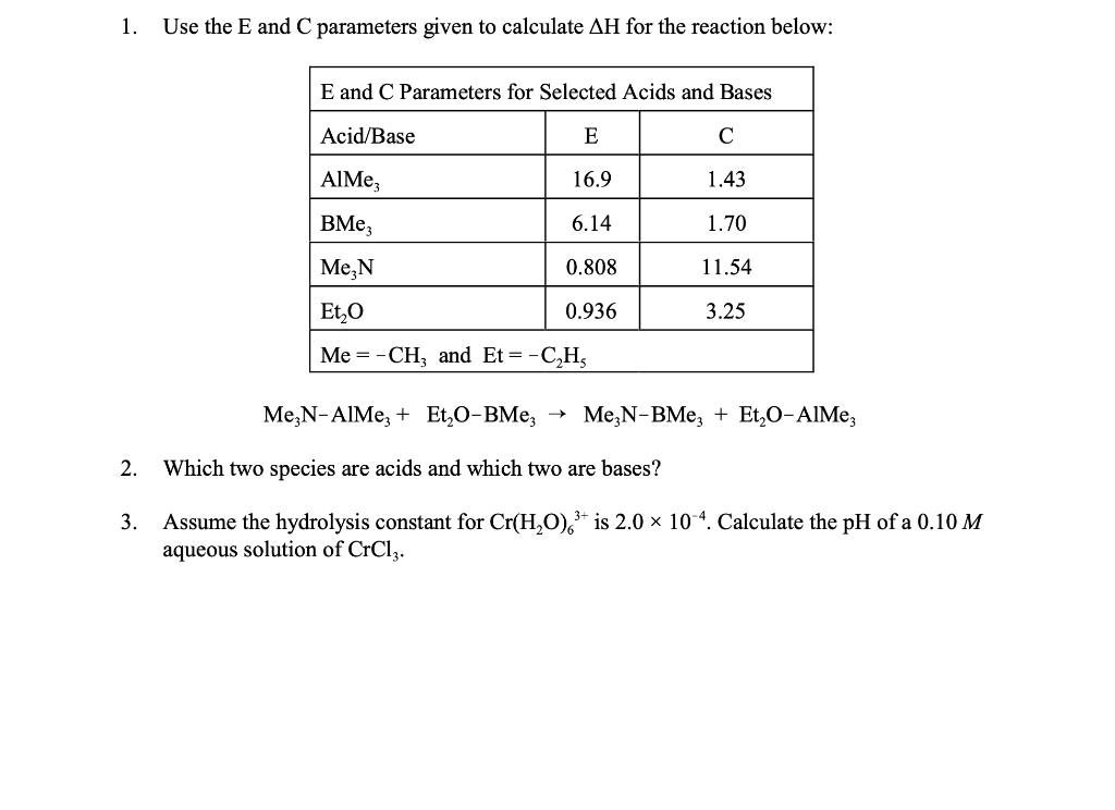 Solved 1. Use the E and C parameters given to calculate ΔH | Chegg.com