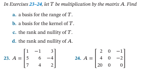 Solved In Exercises 23-24, let T be multiplication by the | Chegg.com