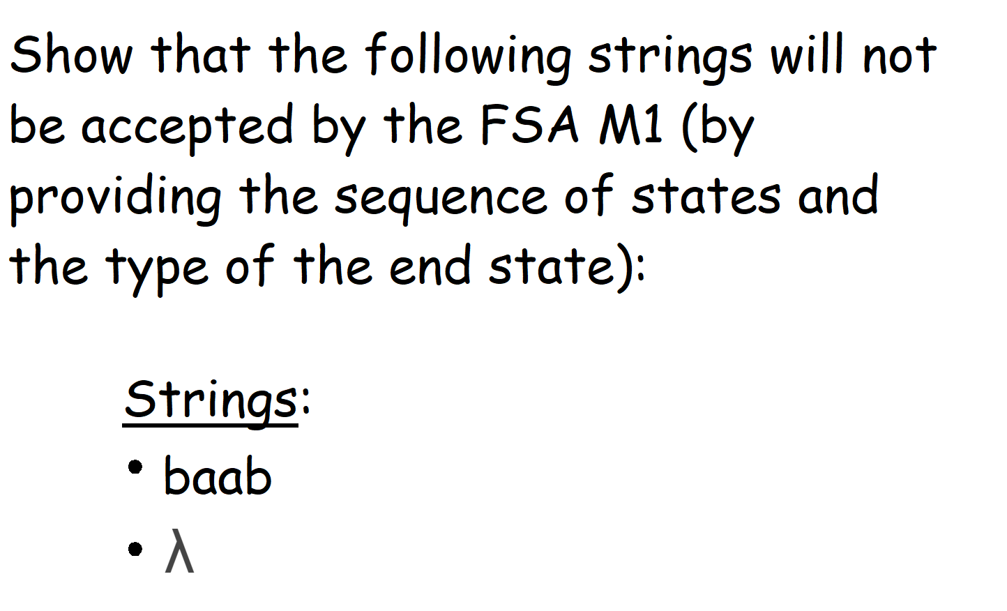 Show that the following strings will not be accepted | Chegg.com