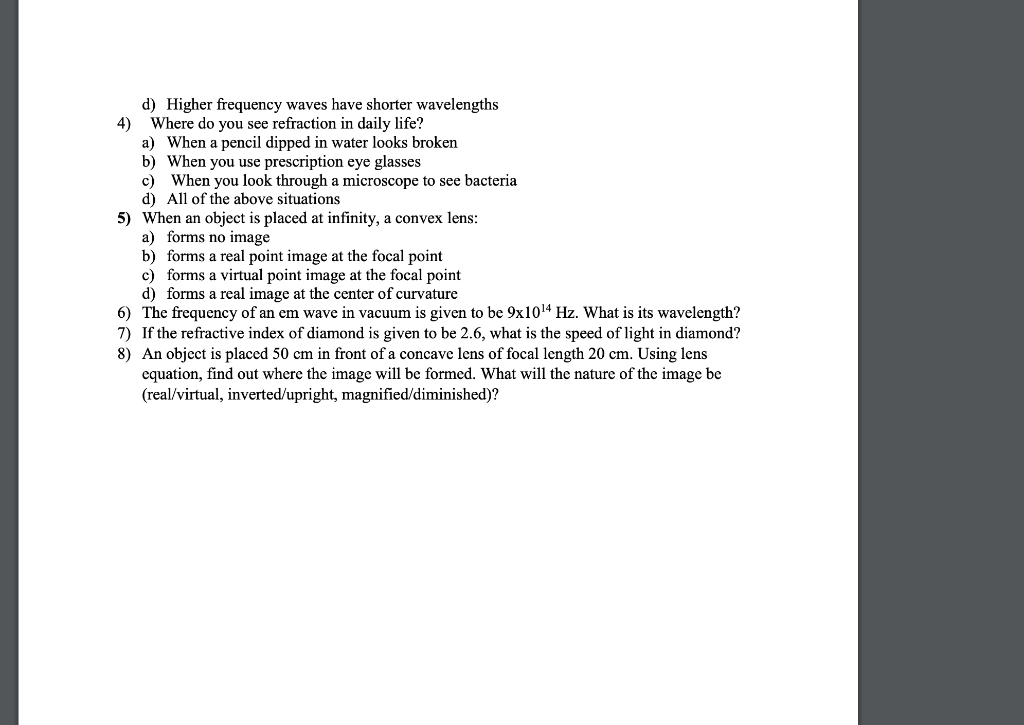 Solved d) Higher frequency waves have shorter wavelengths 4) | Chegg.com