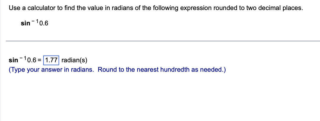 Solved Use a calculator to find the value in radians of the | Chegg.com