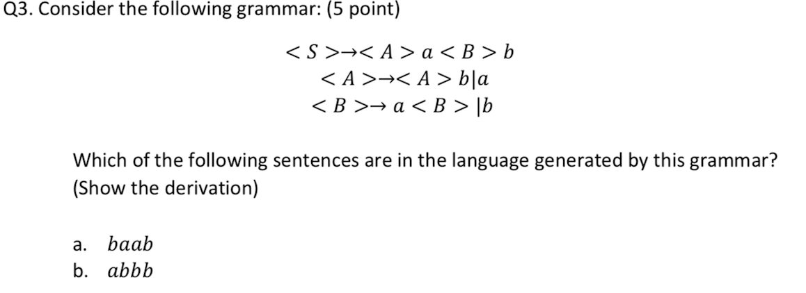 Solved Q3. Consider the following grammar: (5 point)