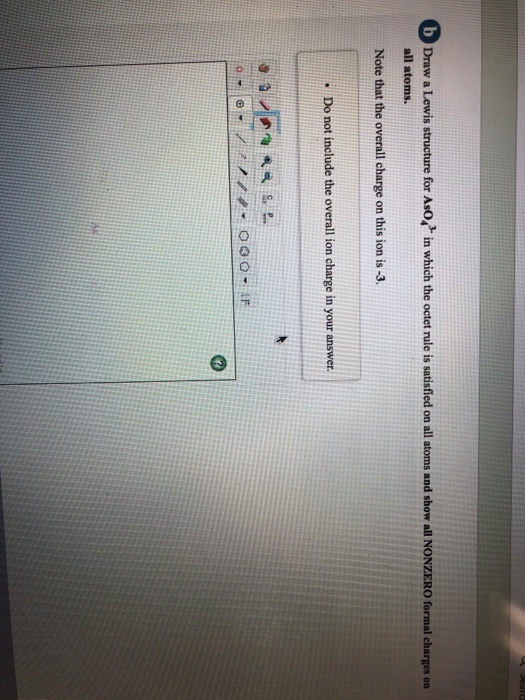 Solved Draw a Lewis structure for AsO4^3- in which the octet | Chegg.com