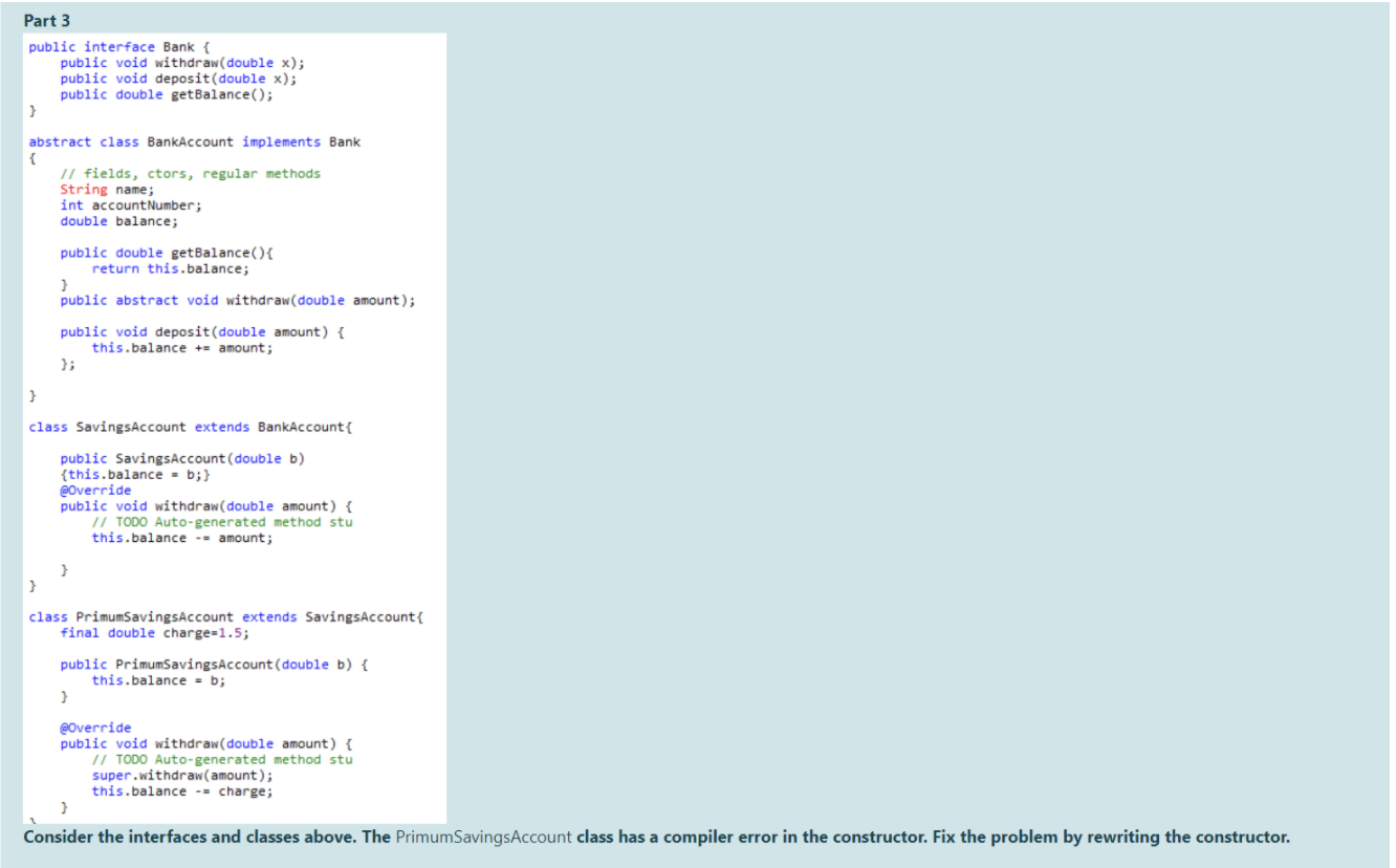 Solved Part 3 public interface Bank { public void | Chegg.com