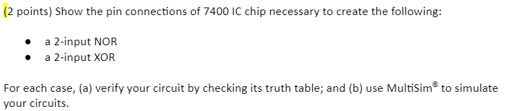 Solved ( 2 points) Show the pin connections of 7400 IC chip | Chegg.com
