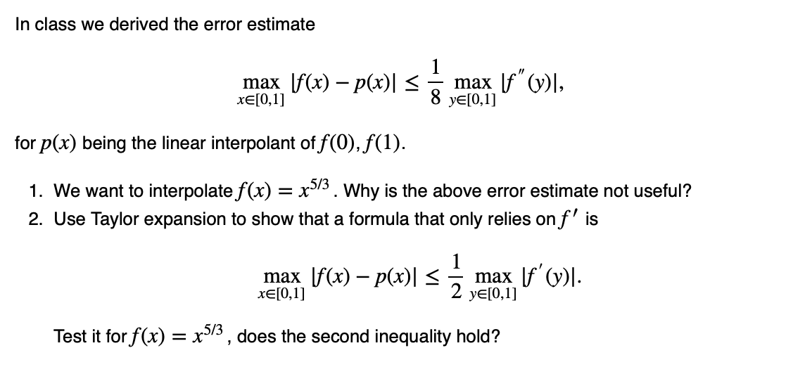 Solved In class we derived the error estimate max [f(x) – | Chegg.com