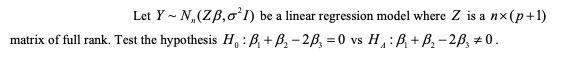 Solved Let Y - N.(2B,o'l) be a linear regression model where | Chegg.com