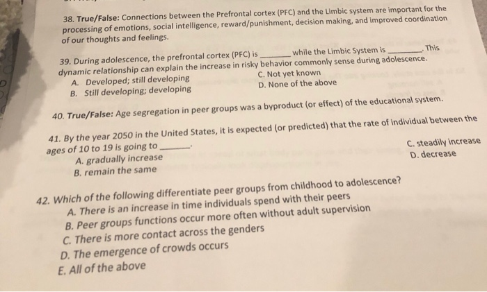 Solved 38. True/False: Connections between the Prefrontal | Chegg.com