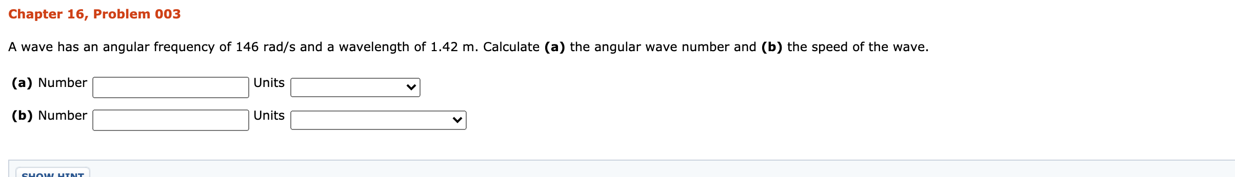 Solved Chapter 16, Problem 003 A wave has an angular | Chegg.com