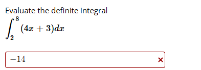 Solved Evaluate the definite integral ∫28(4x+3)dx | Chegg.com