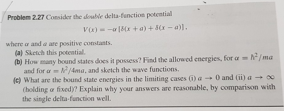 Solved Problem 2.27 Consider the double delta-function | Chegg.com