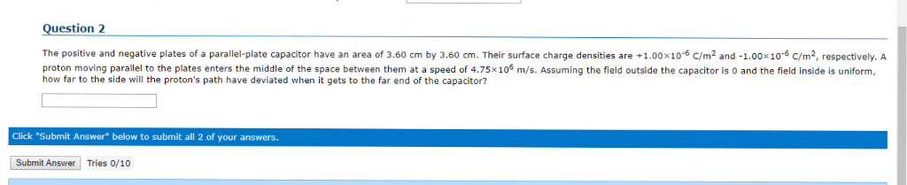 Solved Question 2 The positive and negative plates of a | Chegg.com
