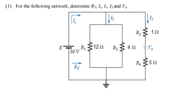 Solved (1) For the following network, determine Rt, 15, 11, | Chegg.com