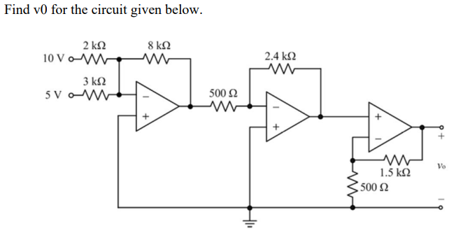 Solved Find v0 for the circuit given below. | Chegg.com