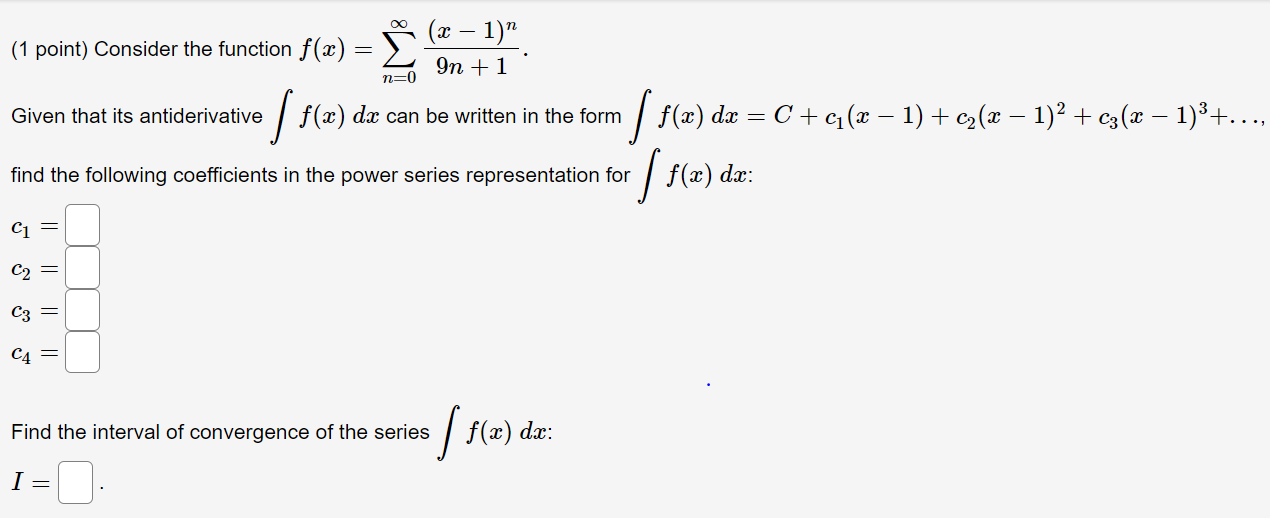 Solved (1 point) Consider the function f(x)=∑n=0∞9n+1(x−1)n | Chegg.com