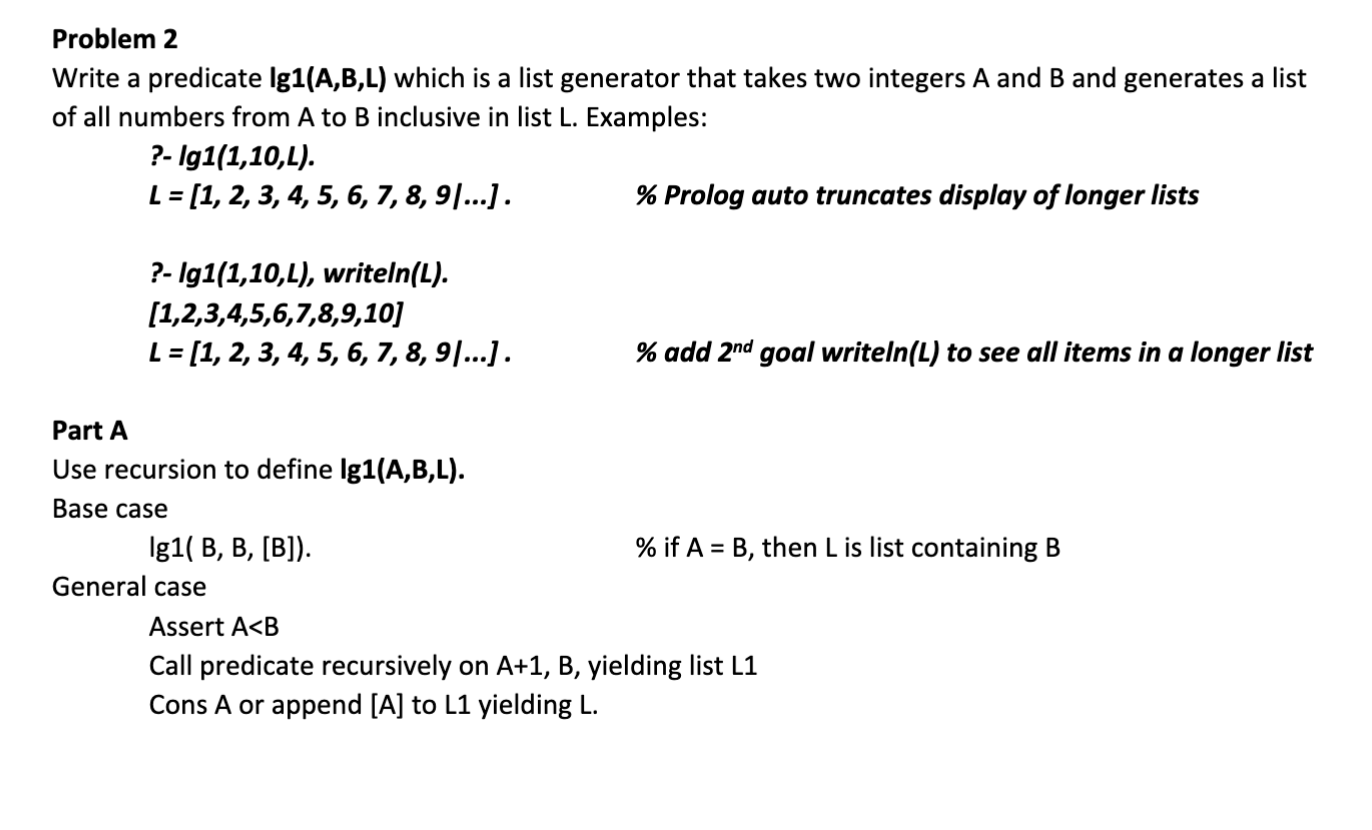 Solved Problem 2 Write a predicate lg1(A,B,L) which is a | Chegg.com