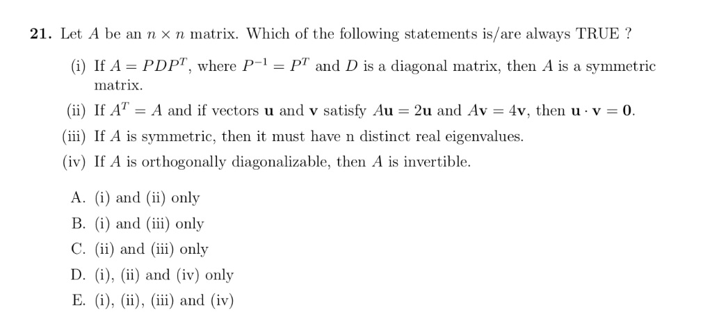 Solved 21. Let A be an n x n matrix. Which of the following | Chegg.com