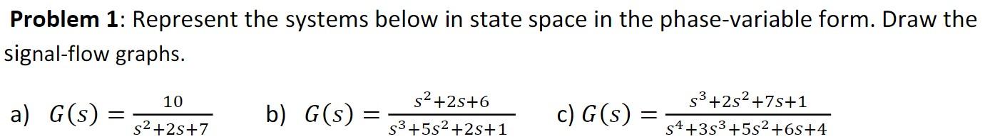 Solved Problem 1: Represent the systems below in state space | Chegg.com