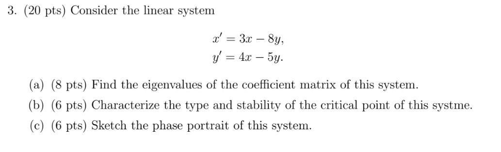 Solved 3. (20 pts) Consider the linear system | Chegg.com