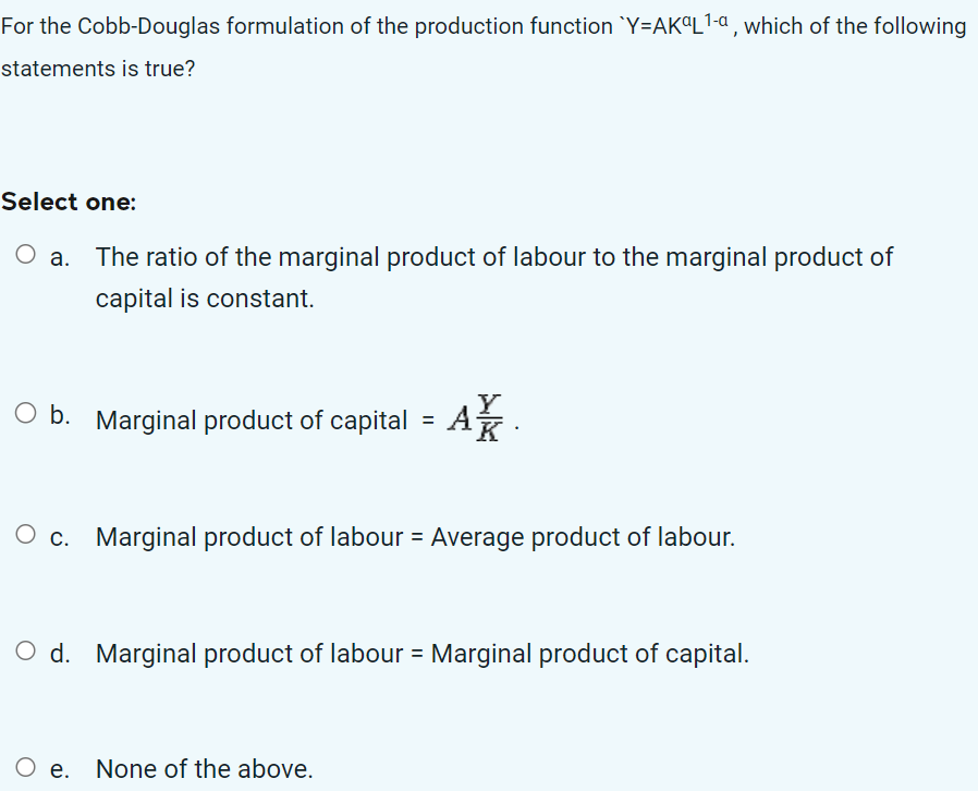 Solved For the Cobb-Douglas formulation of the production | Chegg.com