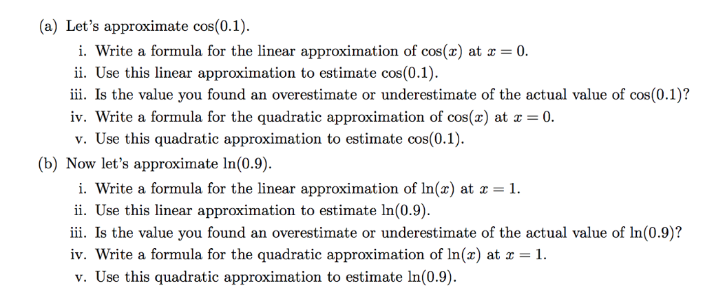 Solved (a) Let's approximate cos(0.1). i. Write a formula | Chegg.com