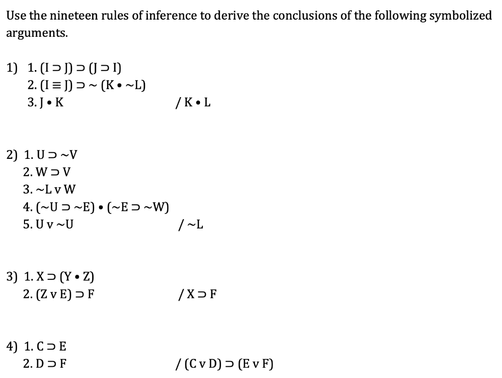 Solved Use the nineteen rules of inference to derive the | Chegg.com