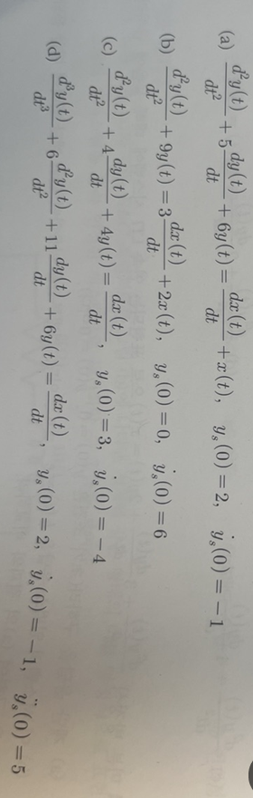 Solved by an EXPERT find the zero -input response ys(t) of ﻿the LTI | Chegg.com