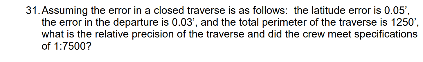 Solved 31. Assuming the error in a closed traverse is as | Chegg.com