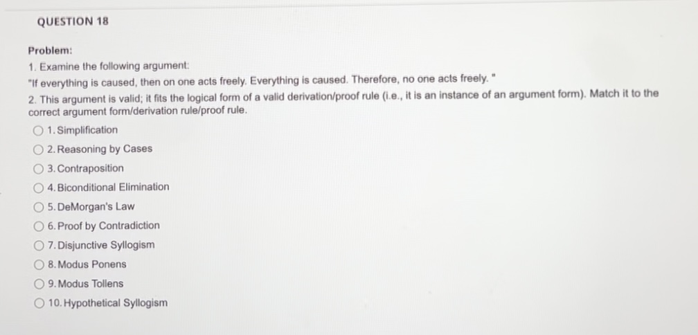 QUESTION 18Problem:Examine the following argument:"If | Chegg.com