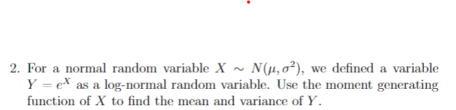 Solved For a normal random variable x∼N(μ,σ2), ﻿we defined a | Chegg.com