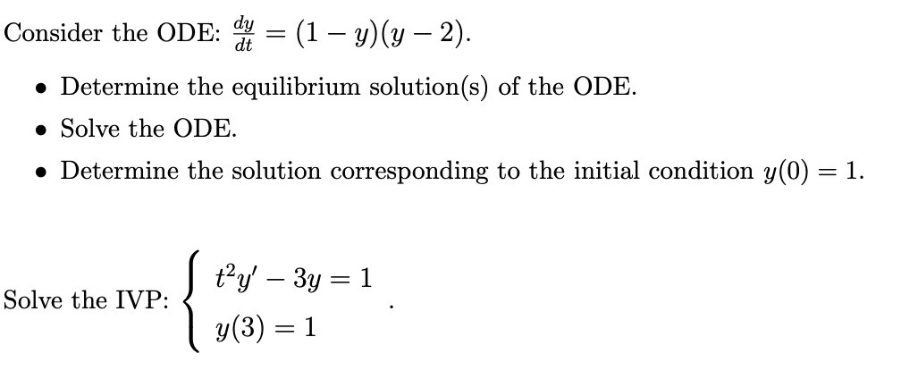 Solved Consider the ODE: * = (1 - y)(y – 2). • Determine the | Chegg.com