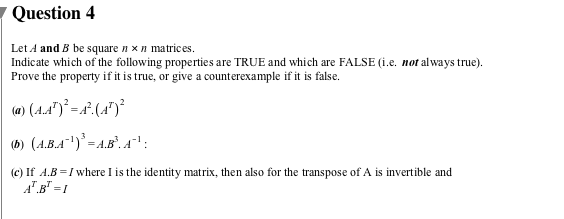 Solved Question 4 Let A and B be square nxn matrices. | Chegg.com