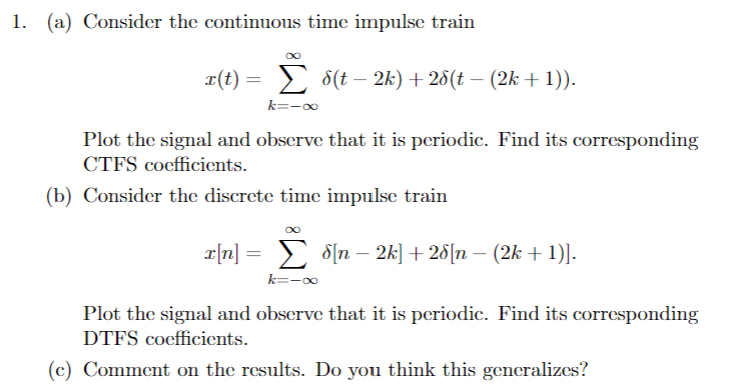 Solved 1. (a) Consider the continuous time impulse train | Chegg.com