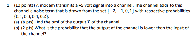 Solved 1. (10 points) A modem transmits a +5 volt signal | Chegg.com