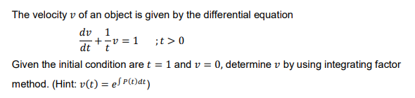 Solved The velocity v of an object is given by the | Chegg.com