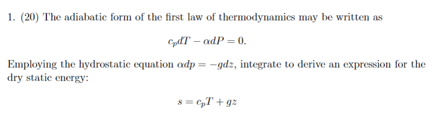Solved (20) ﻿The adiabatic form of the first law of | Chegg.com