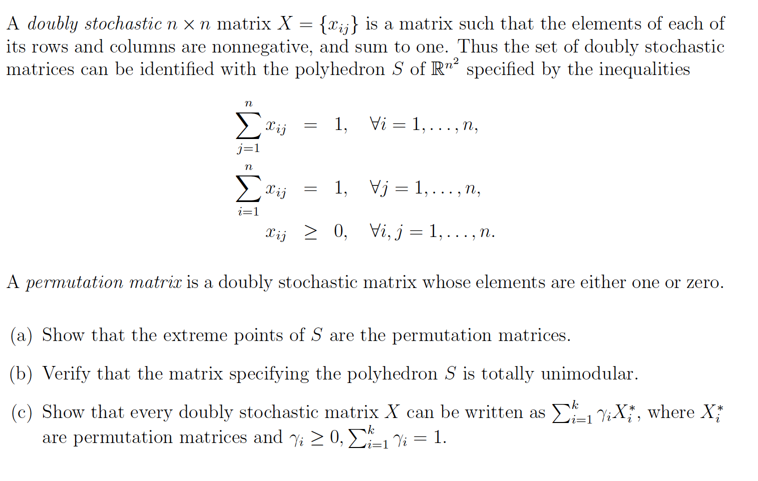 A doubly stochastic n x n matrix X = {Xij} is a | Chegg.com
