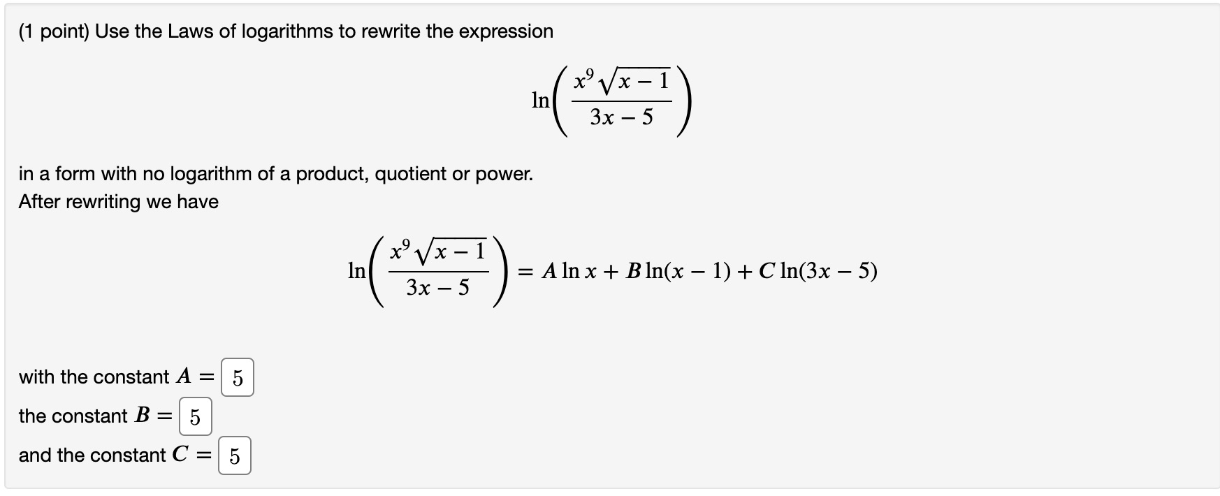 Solved (1 point) Use the Laws of logarithms to rewrite the | Chegg.com