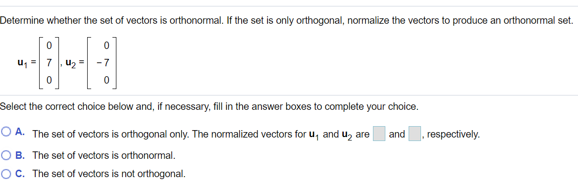 Solved Determine whether the set of vectors is orthonormal. | Chegg.com