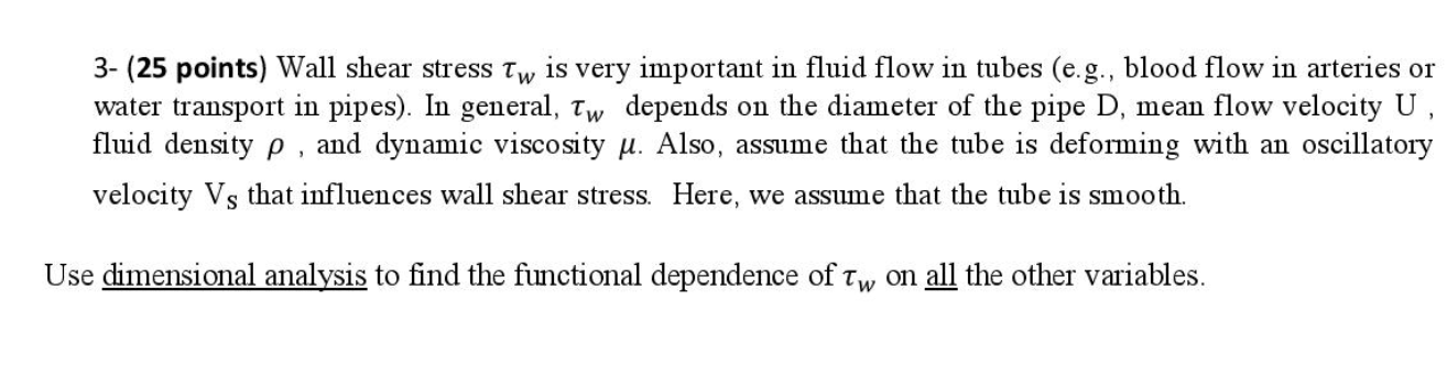 Solved 3- (25 points) Wall shear stress tw is very important | Chegg.com