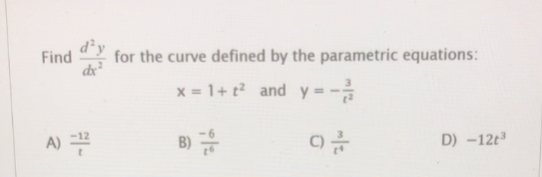 Solved Find dx2d2y for the curve defined by the parametric | Chegg.com