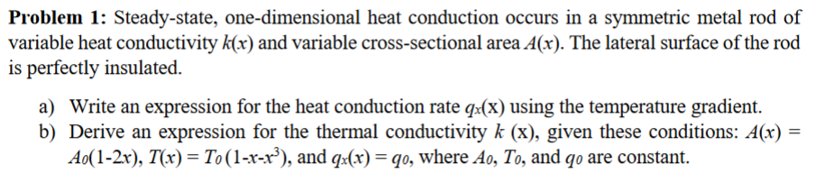 Solved Problem 1: Steady-state, one-dimensional heat | Chegg.com