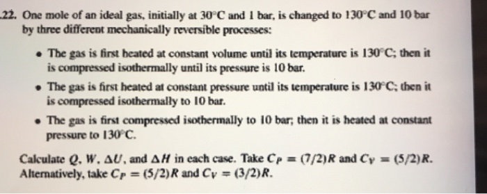 Solved 22. One mole of an ideal gas, initially at 30°C and I | Chegg.com