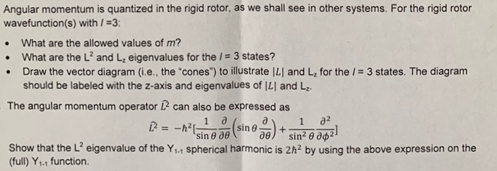 Solved Angular momentum is quantized in the rigid rotor, as | Chegg.com