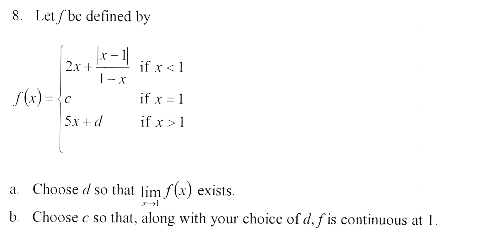 Solved 8. Let f be defined by f(x)=⎩⎨⎧2x+1−x∣x−1∣c5x+d if | Chegg.com