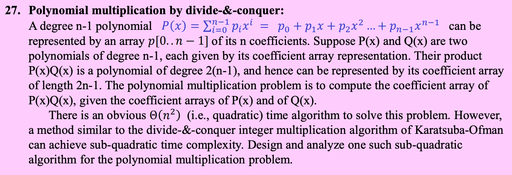 Solved 27. Polynomial multiplication by divide-&-conquer: A | Chegg.com