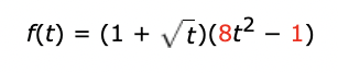 Solved f(t)=(1+t)(8t2−1) | Chegg.com