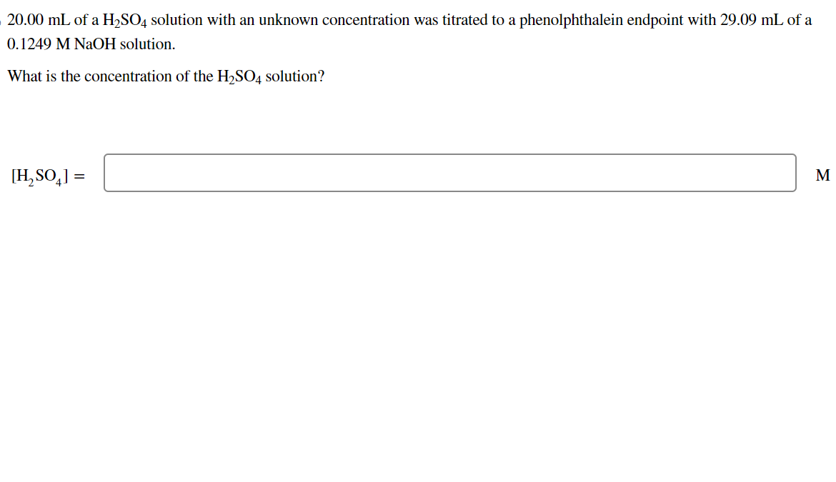 Solved 20.00 mL of a H2SO4 solution with an unknown | Chegg.com